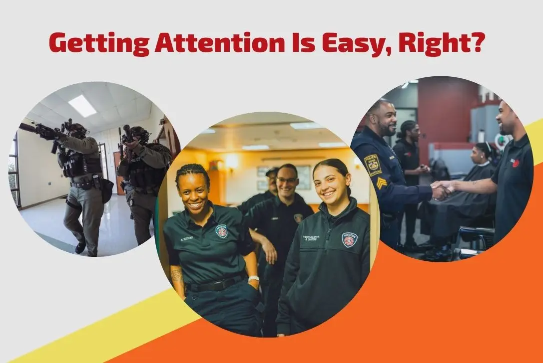 Getting Attention Is Easy, Right? - First Arriving